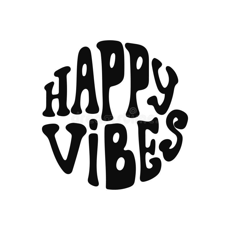 Happy Vibes Groovy Typography Art in Retro Style Circular Design Stock ...