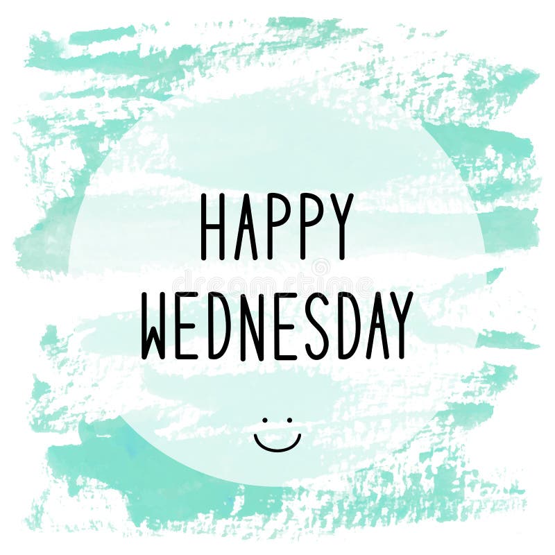 Happy Wednesday Text on Green Watercolor Background Stock Illustration ...