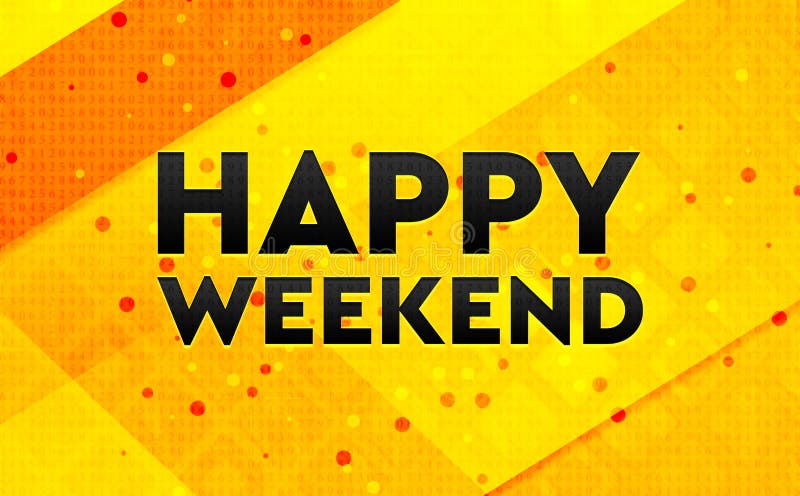 Happy Weekend Abstract Digital Banner Yellow Background Stock ...