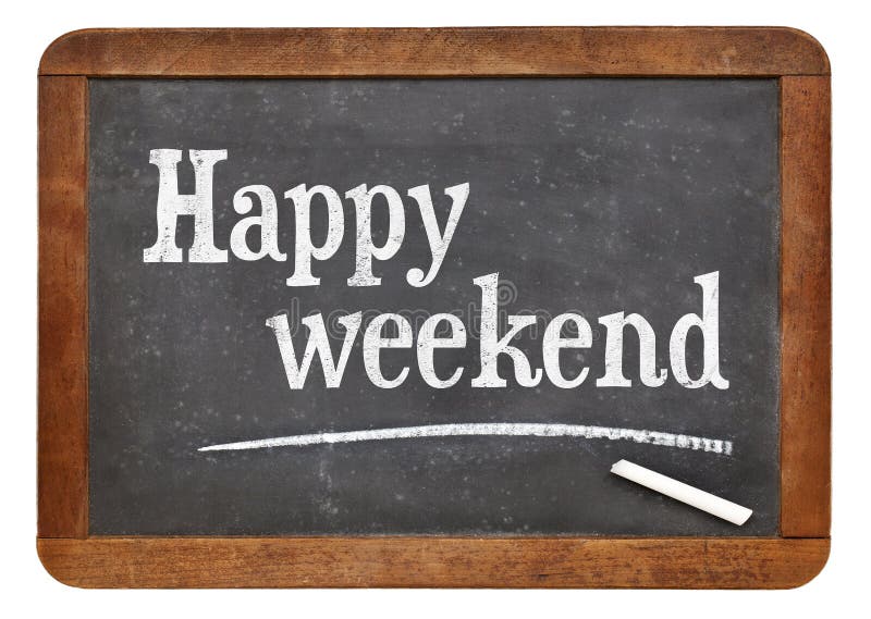 Happy Weekend on Blackboard Stock Image - Image of inspiration ...