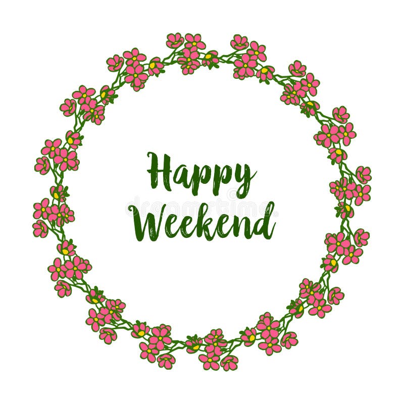 Happy Weekend with Elegant Floral Frame. Vector Stock Vector ...