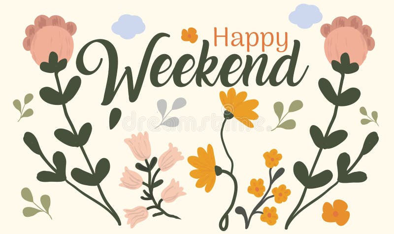 Happy Weekend Handwritten Flower Illustrations Decorated Design Stock ...
