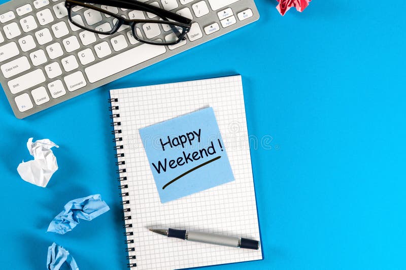 Happy Weekend Message in Notebook on Office Desk with Empty Space for ...