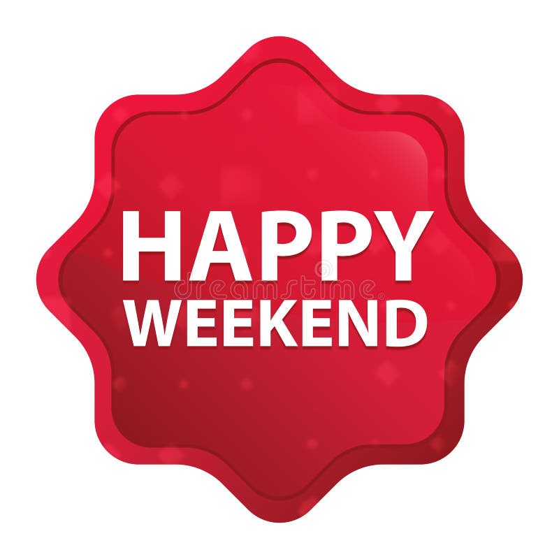 Happy Weekend Misty Rose Red Starburst Sticker Button Stock ...