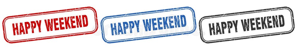 Happy Weekend Square Isolated Sign Set. Happy Weekend Stamp Stock ...