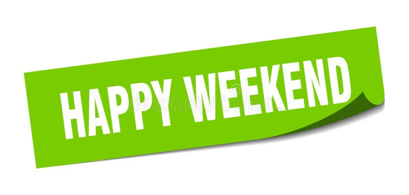 Happy weekend sticker. stock vector. Illustration of sticker - 153451502