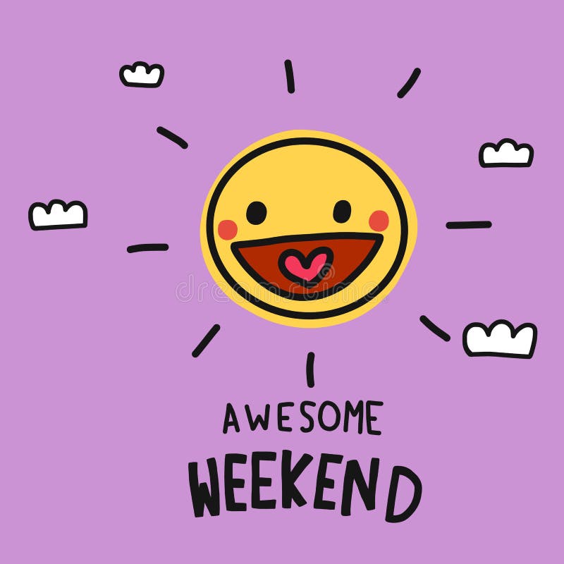 Awesome Weekend Cute Sun Smile Doodle Style Illustration Stock Vector ...