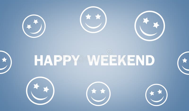 Happy Weekend Text with a Smileys on Blue Background Stock Photo ...