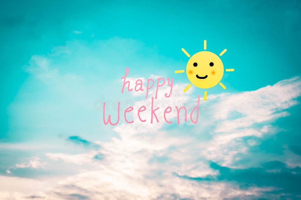 Happy weekend word on sky stock photo. Image of natural - 243165448