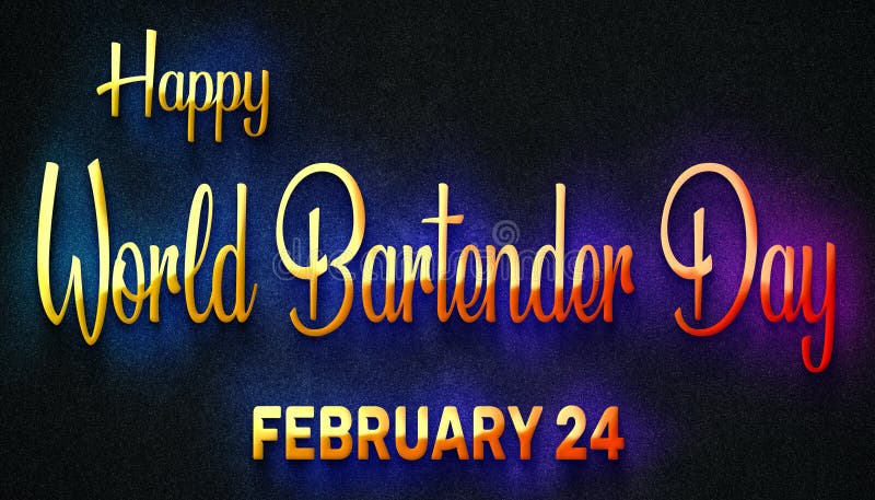Happy World Bartender Day, February 24. Calendar of February Neon Text ...