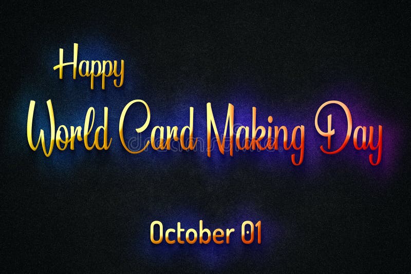 Happy World Card Making Day, October 01, Empty Space for Text, Copy ...