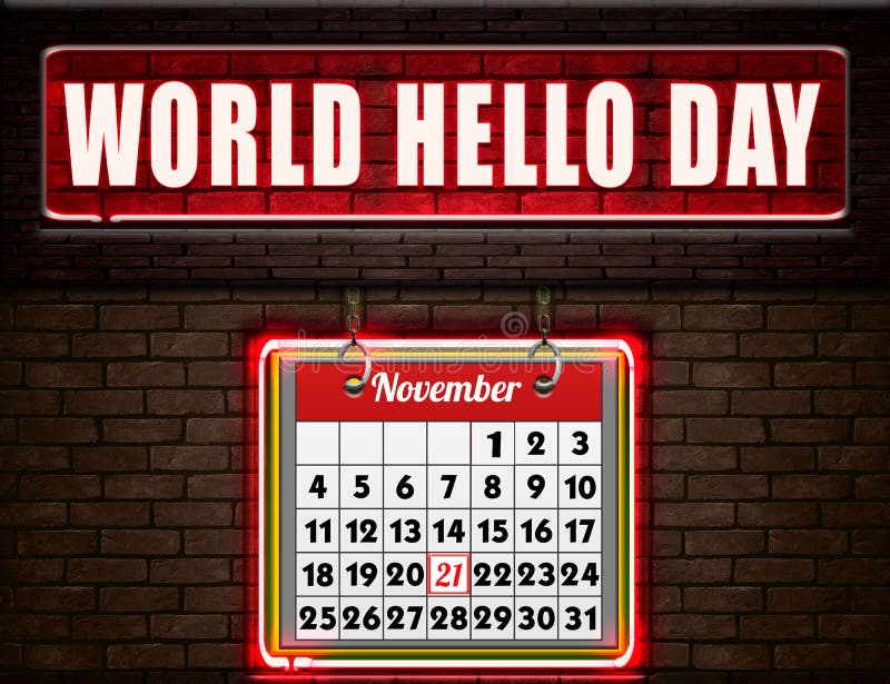 21 November, World Hello Day, Neon Text Effect on Bricks Background ...