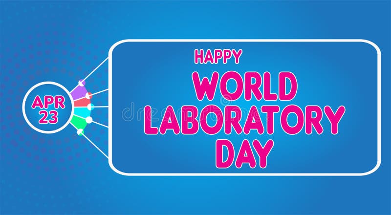 Happy World Laboratory Day, April 23. Calendar of April Retro Text ...