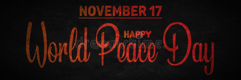 Happy World Peace Day, November 17. Calendar of November Retro Text ...