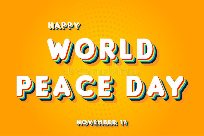 Happy World Peace Day, November 17. Calendar of November Retro Text ...