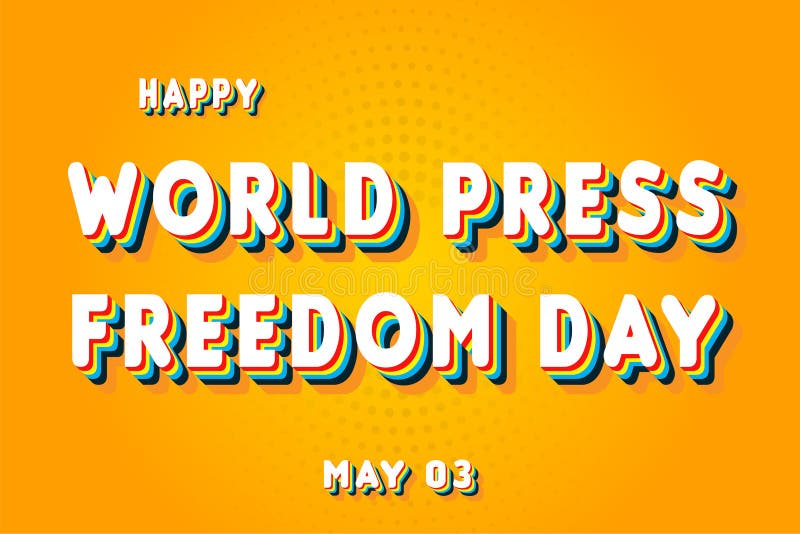 Happy World Press Freedom Day, May 03. Calendar of May Retro Text ...