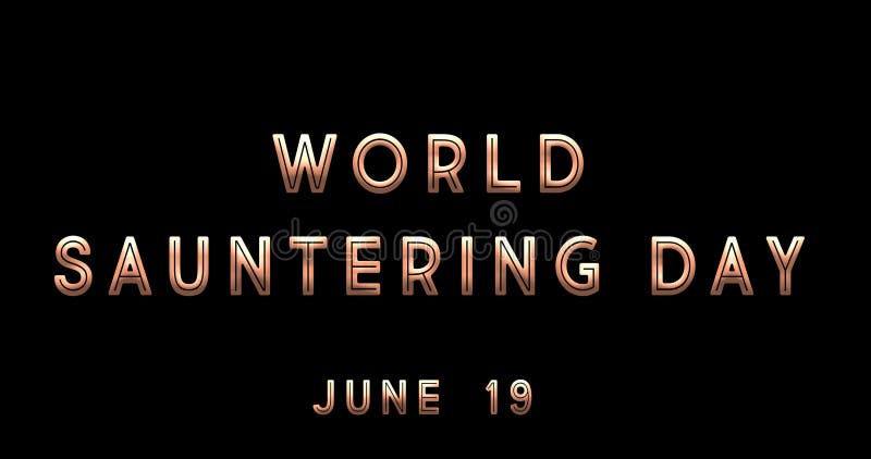 Happy World Sauntering Day, June 19. Calendar of June Text Effect ...
