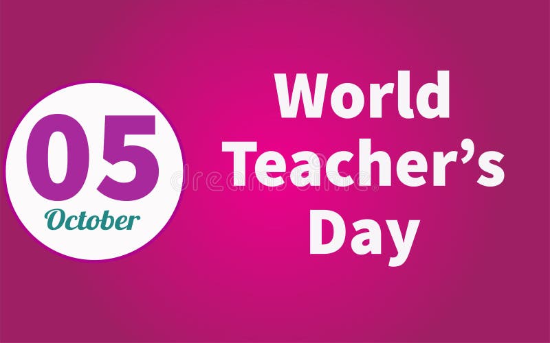 Happy World Teacherâ€™s Day, October 05. Calendar of October Retro Text ...