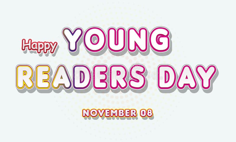 Happy Young Readers Day, November 08. Calendar of November Retro Text ...