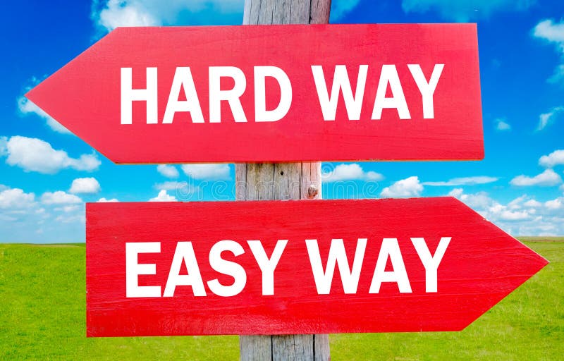 377 Easy Way Hard Way Stock Photos - Free & Royalty-Free Stock Photos ...