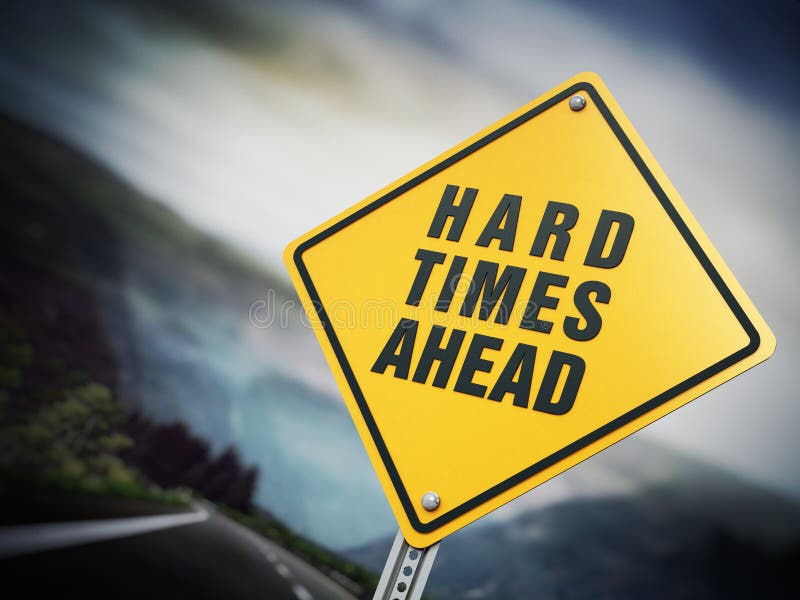 Hard Times Ahead Signboard Under Dramatic Sky. 3D Illustration Stock ...