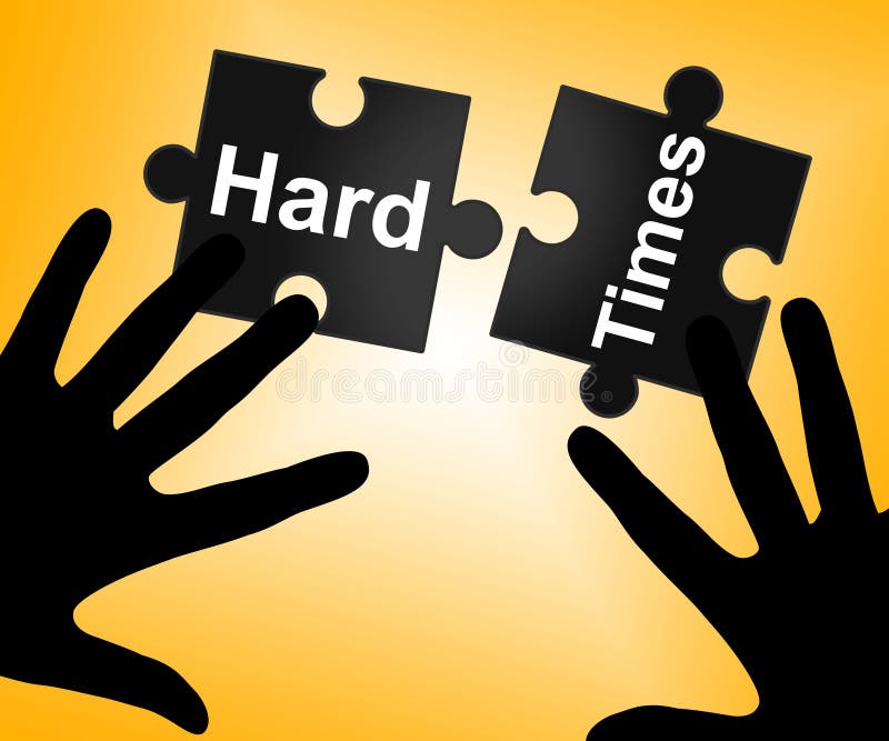 Hard Times Indicates Overcome Obstacles and Challenge Stock ...