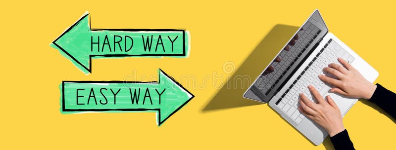 Hard Way or Easy Way with Person Using Laptop Stock Photo - Image of ...