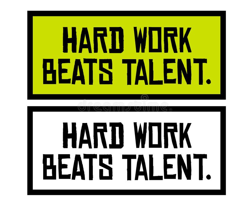Hard Work Beats Talent Motivation Quote Stock Vector - Illustration of ...