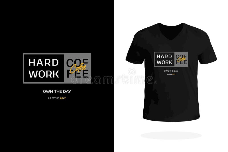 Hard Work Coffee T-Shirt Design Stock Illustration - Illustration of ...
