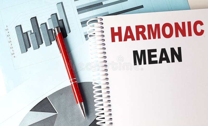 HARMONIC MEAN Text on Notebook on Chart with Pen Stock Photo - Image of ...