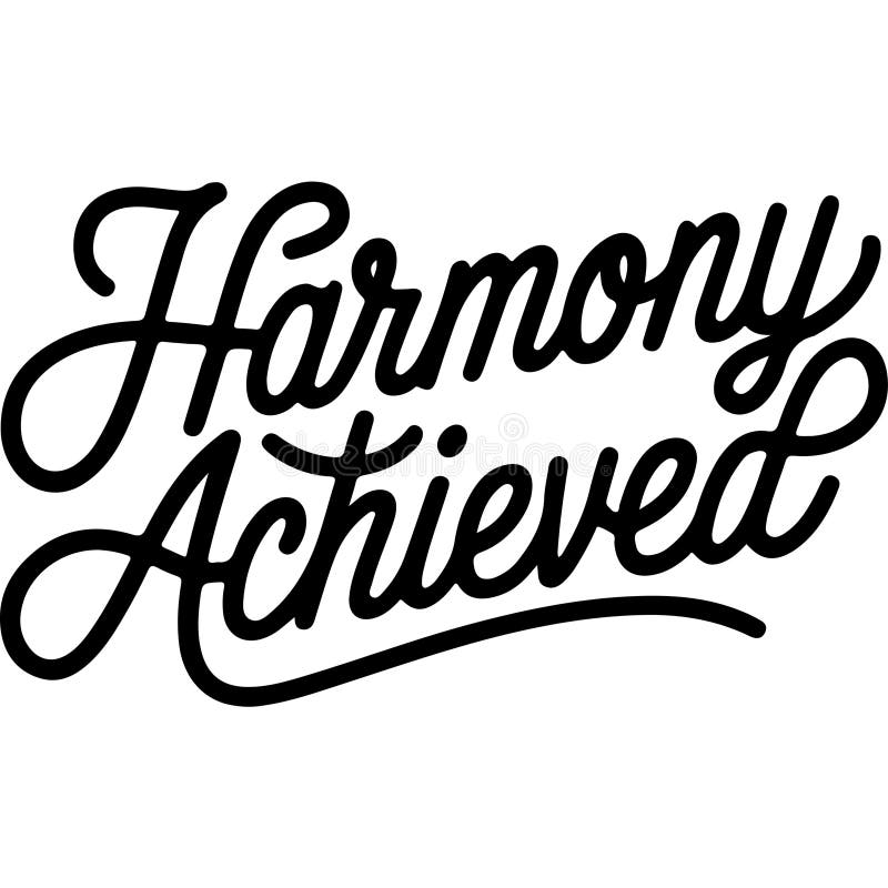 Harmony Achieved Calligraphy Design Stock Vector - Illustration of text ...