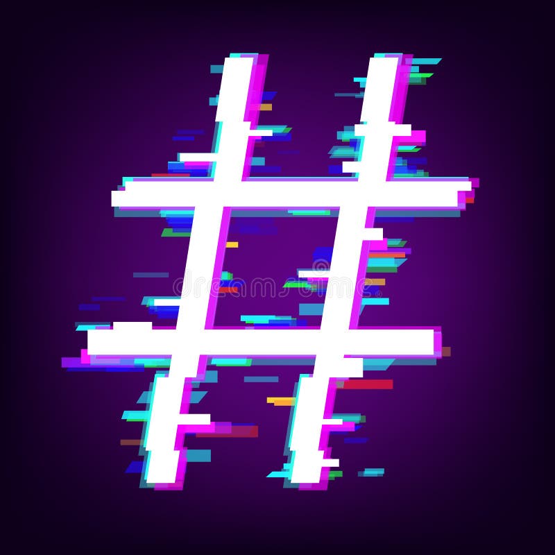 Hashtag or Number Sign with Glitch Effect Stock Vector - Illustration ...