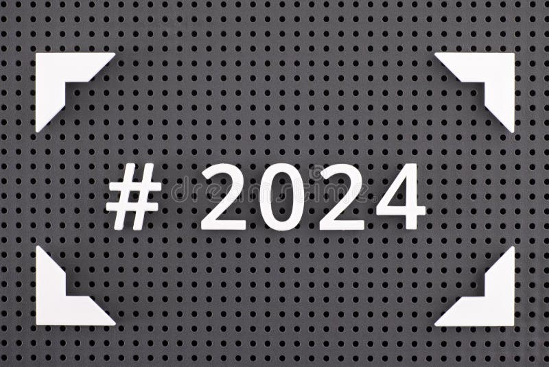 Hashtag 2024 Written with White Numbers in a Frame on Gray Pegboard ...