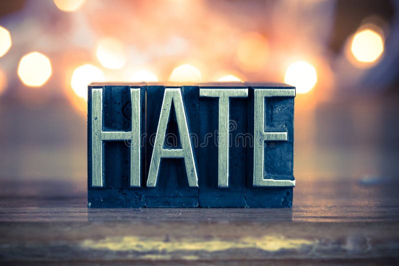 Hate Concept Metal Letterpress Type Stock Photo - Image of hating ...