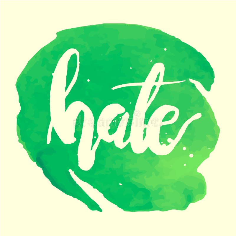 Hate hand lettering stock illustration. Illustration of brush - 85389585