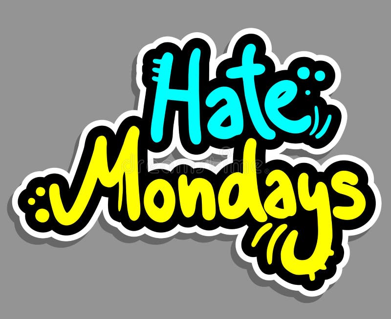Hate Monday Stock Illustrations – 259 Hate Monday Stock Illustrations ...