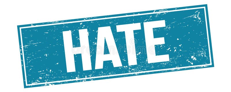 HATE Text on Blue Grungy Rectangle Stamp Stock Illustration ...