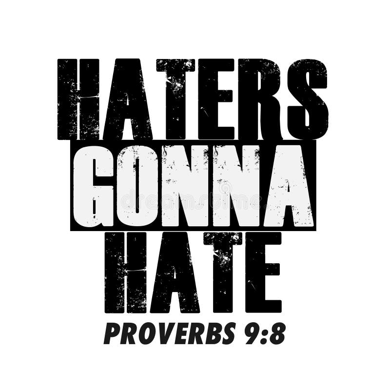 Haters gonna hate stock vector. Illustration of decor - 31402484 Haters gonna hate stock vector. Illustration of decor - 31402484