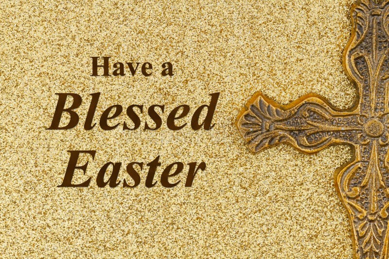 Have a Blessed Easter Greeting with Cross for Your Religious Easter ...