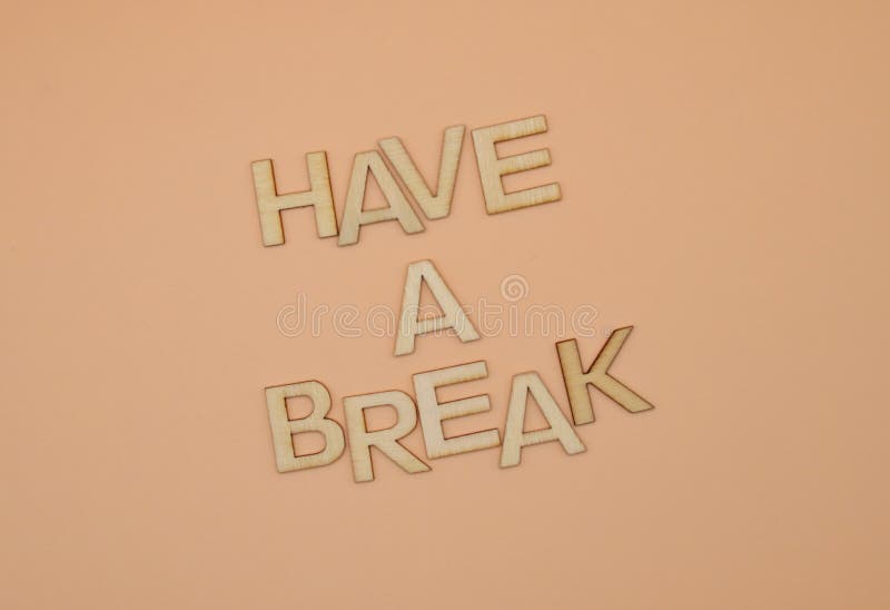 Have a break write stock illustration. Illustration of writing - 357644477