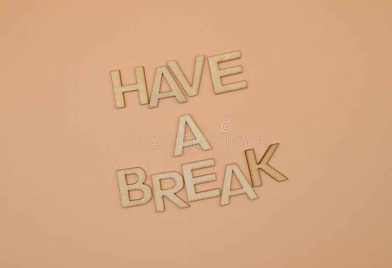Have a break write stock illustration. Illustration of writing - 357644477