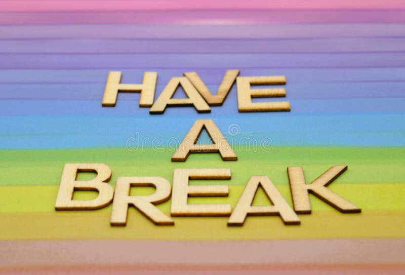 Have a break write stock photo. Image of number, colorful - 357644390