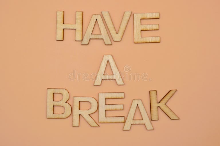 Have a break write stock image. Image of design, number - 357644455
