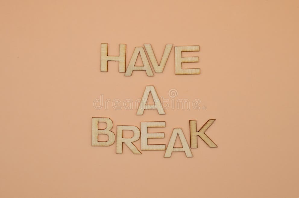 Have a break write stock photo. Image of background - 357644474