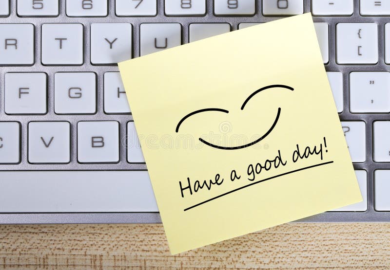 Have a good day Note stock photo. Image of celebration - 64173292
