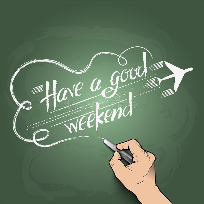 Have a good weekend stock vector. Illustration of greeting - 62774476