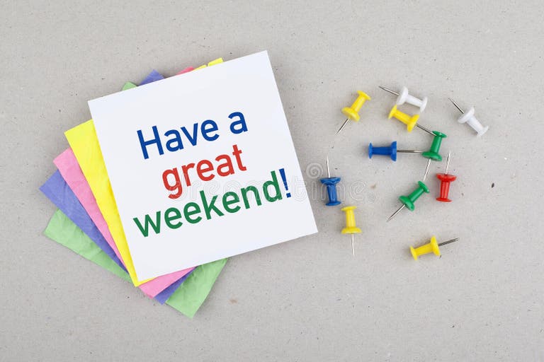 945 Have Great Weekend Stock Photos - Free & Royalty-Free Stock Photos ...