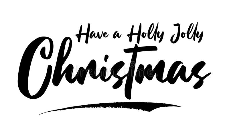 Have a Holly Jolly Christmas Bold Text Typography Lettering Vector ...