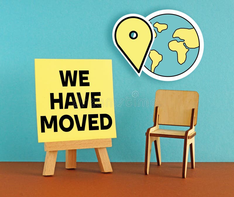 We Have Moved is Shown Using the Text Stock Image - Image of away ...