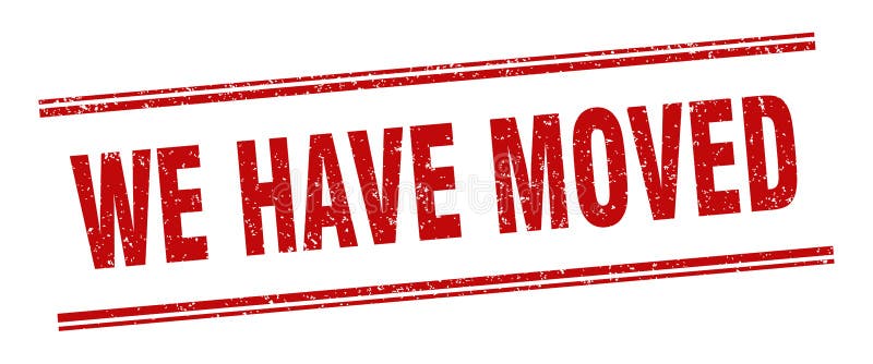 We Have Moved Stamp. we Have Moved Square Grunge Sign Stock Vector ...